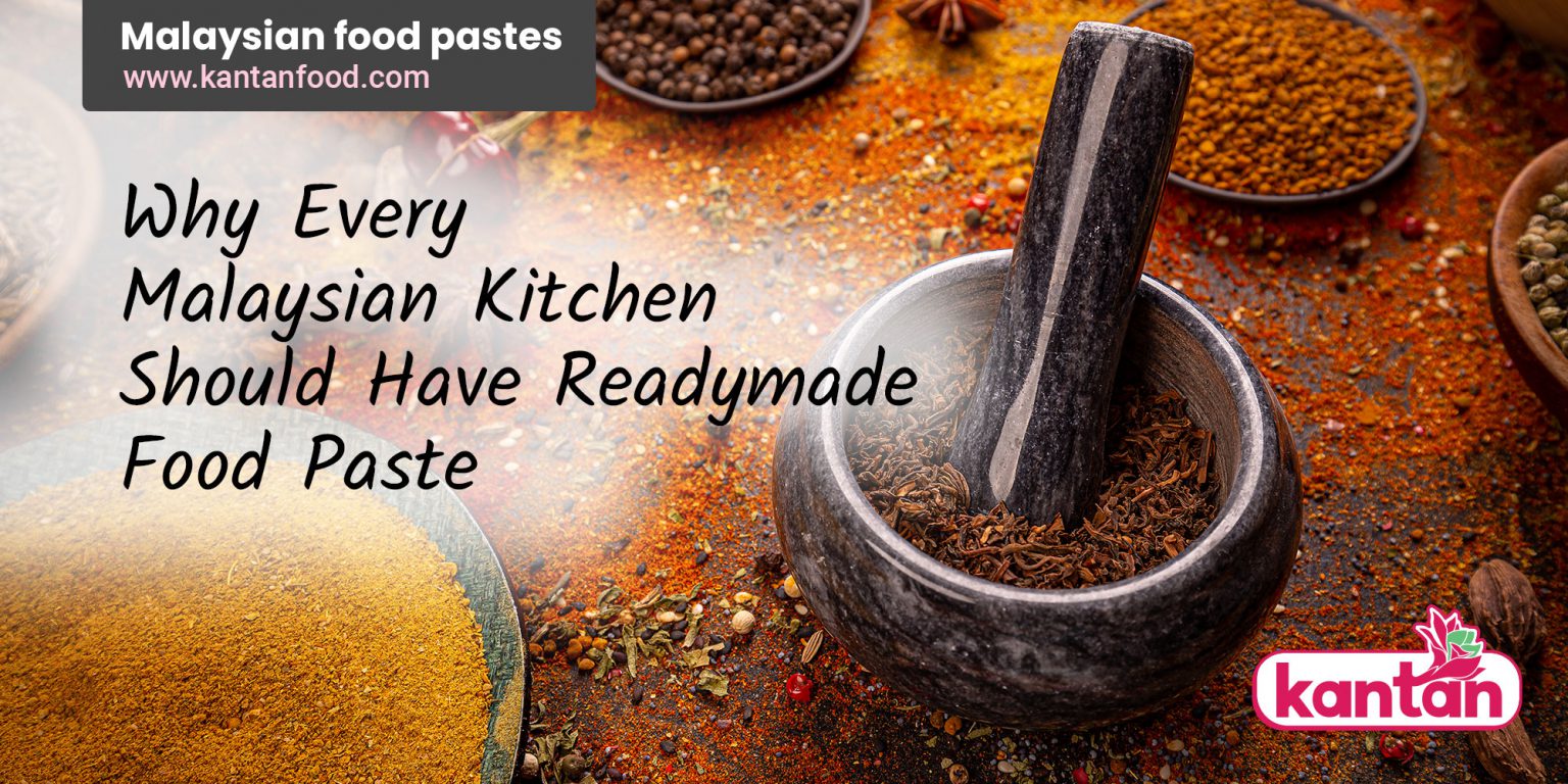 Why Every Malaysian Kitchen Should Have Readymade Food Paste