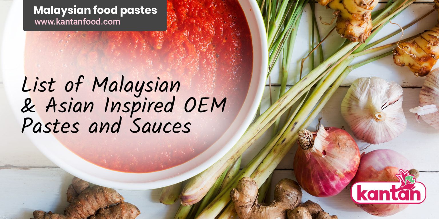 List of Malaysian & Asian Inspired OEM Pastes and Sauces