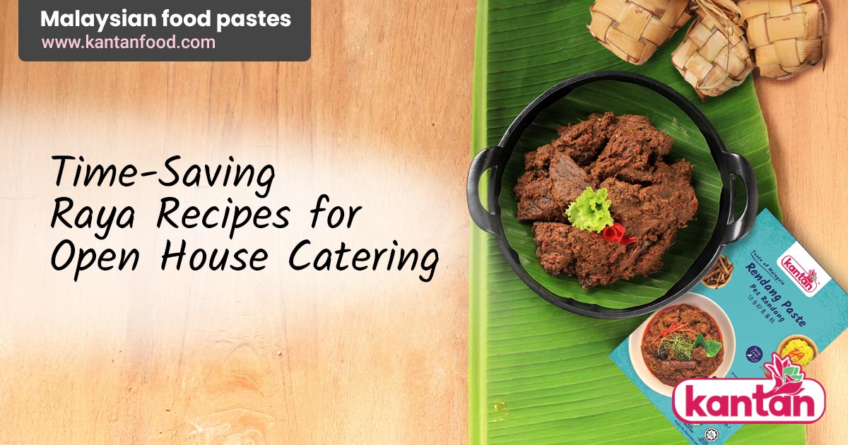 Time-Saving Raya Recipes for Open House Catering